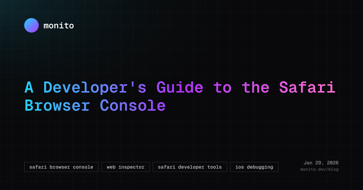 A Developer's Guide to the Safari Browser Console | Monito